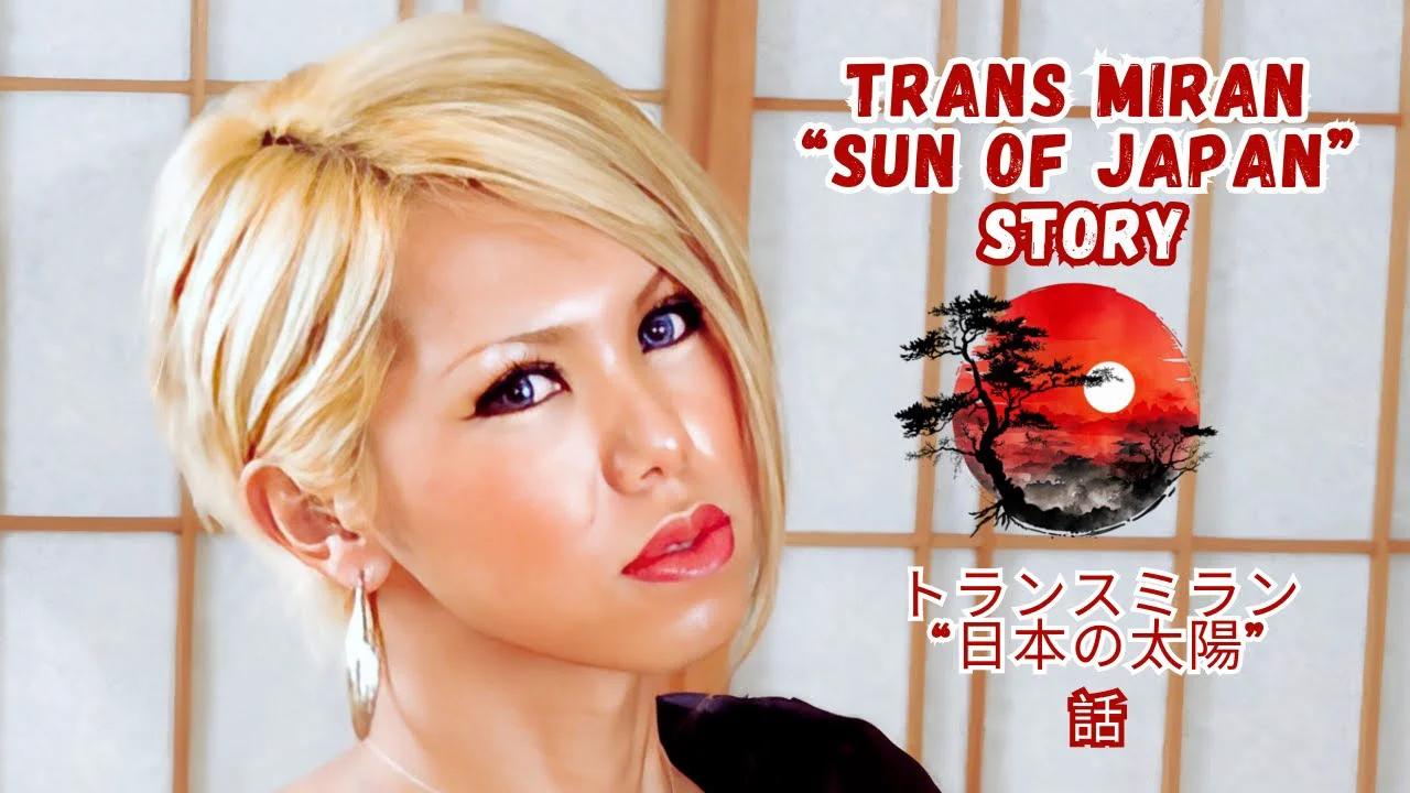 Trans Miran - "Sun Of Japan" Story トランスミラン "日本の太陽" 話