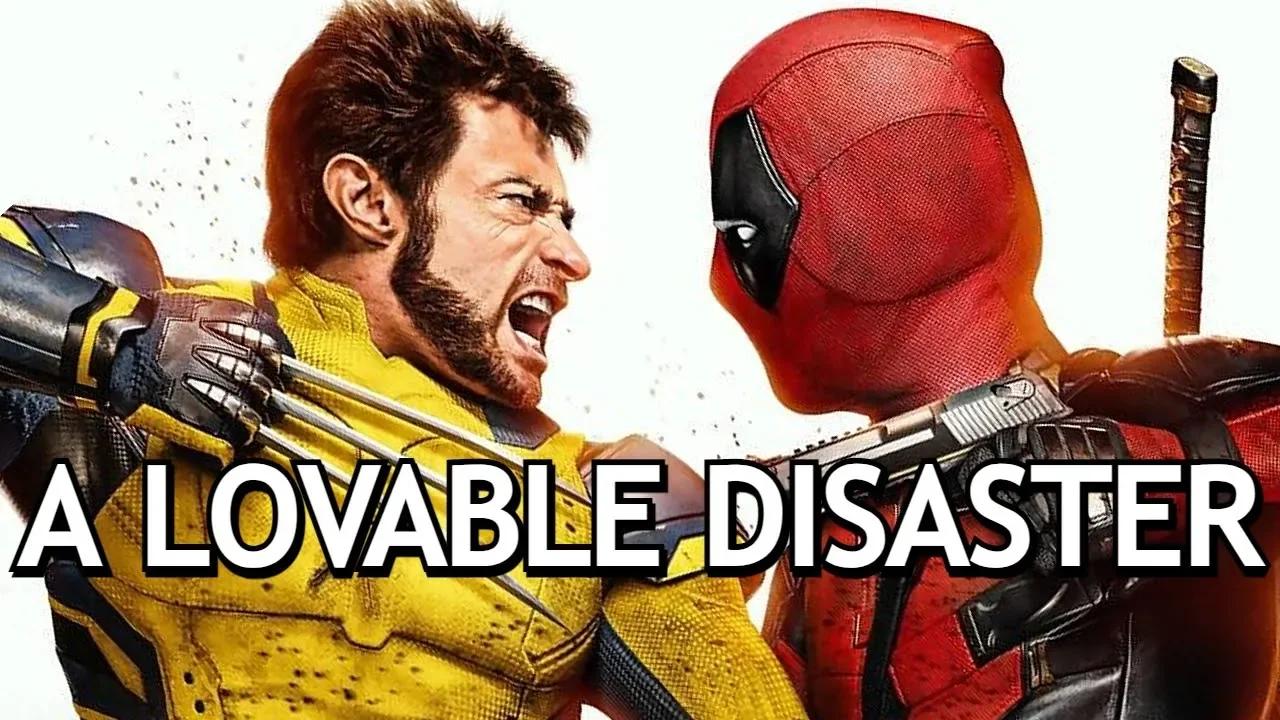 Deadpool & Wolverine - A LOVABLE DISASTER