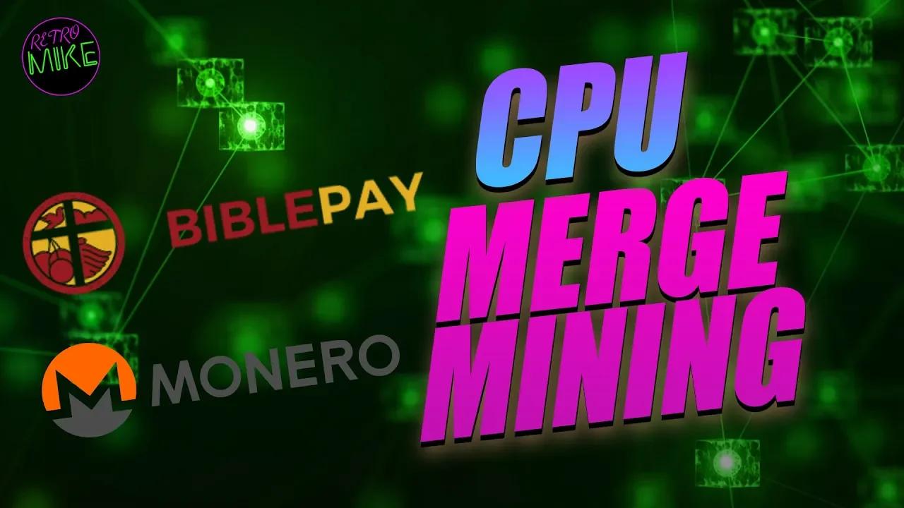 How To Merge Mine Monero (XMR) To Maximize CPU Mining Revenue