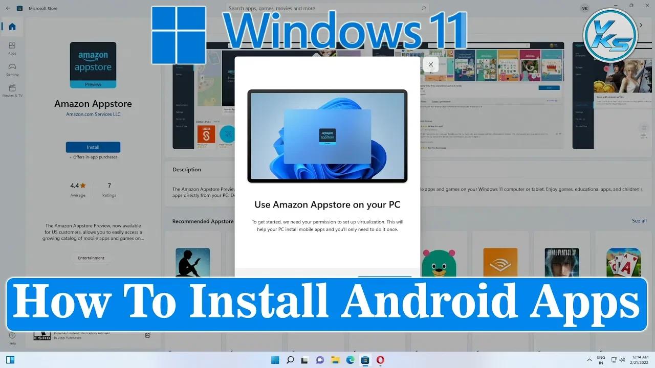 How To Install Windows 11 Amazon App Store | How To Install Windows 11 Android Apps