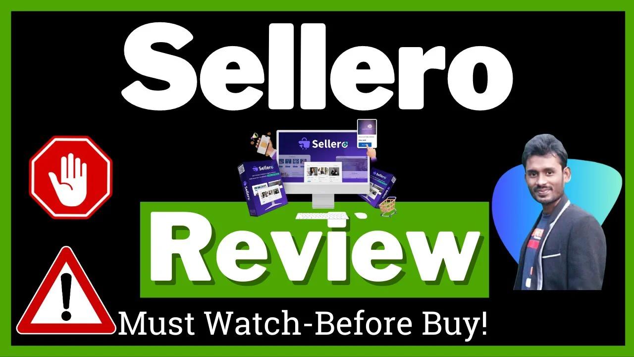 Sellero Review - One Platform for All Your Digital Selling Needs!