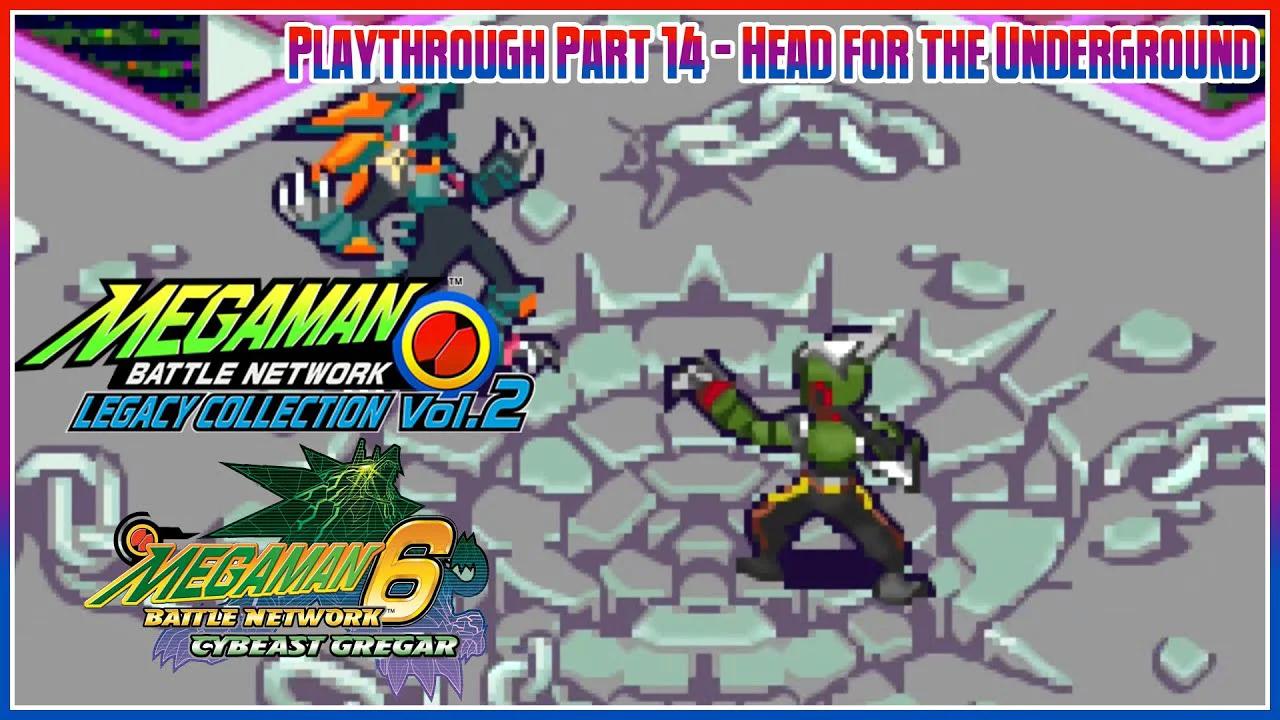 MMBN Legacy Collection 2 | Battle Network 6 Cybeast Gregar | Part 14 ...