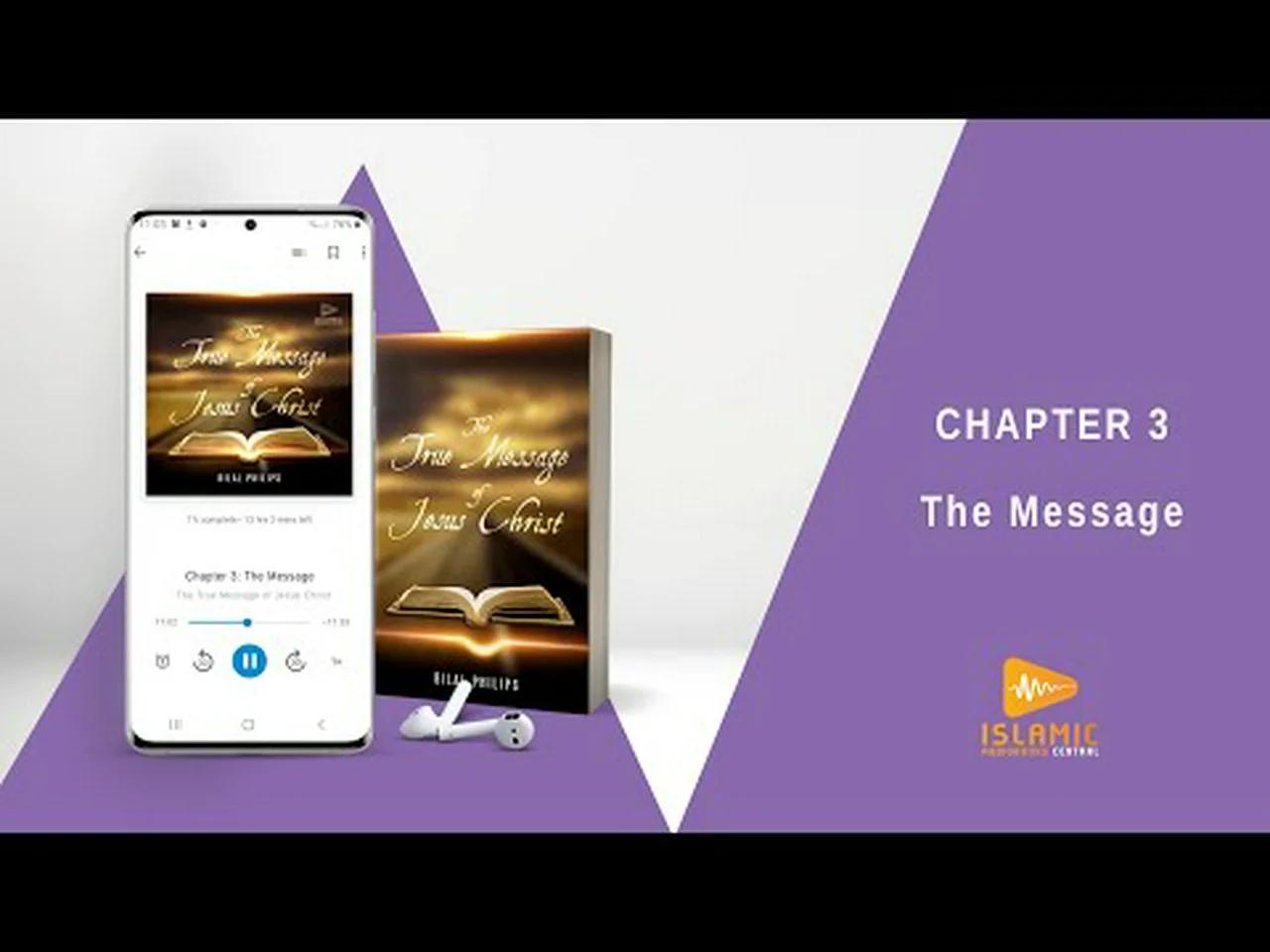 The True Message of Jesus Christ - Chapter 3: The Message (Islamic ...