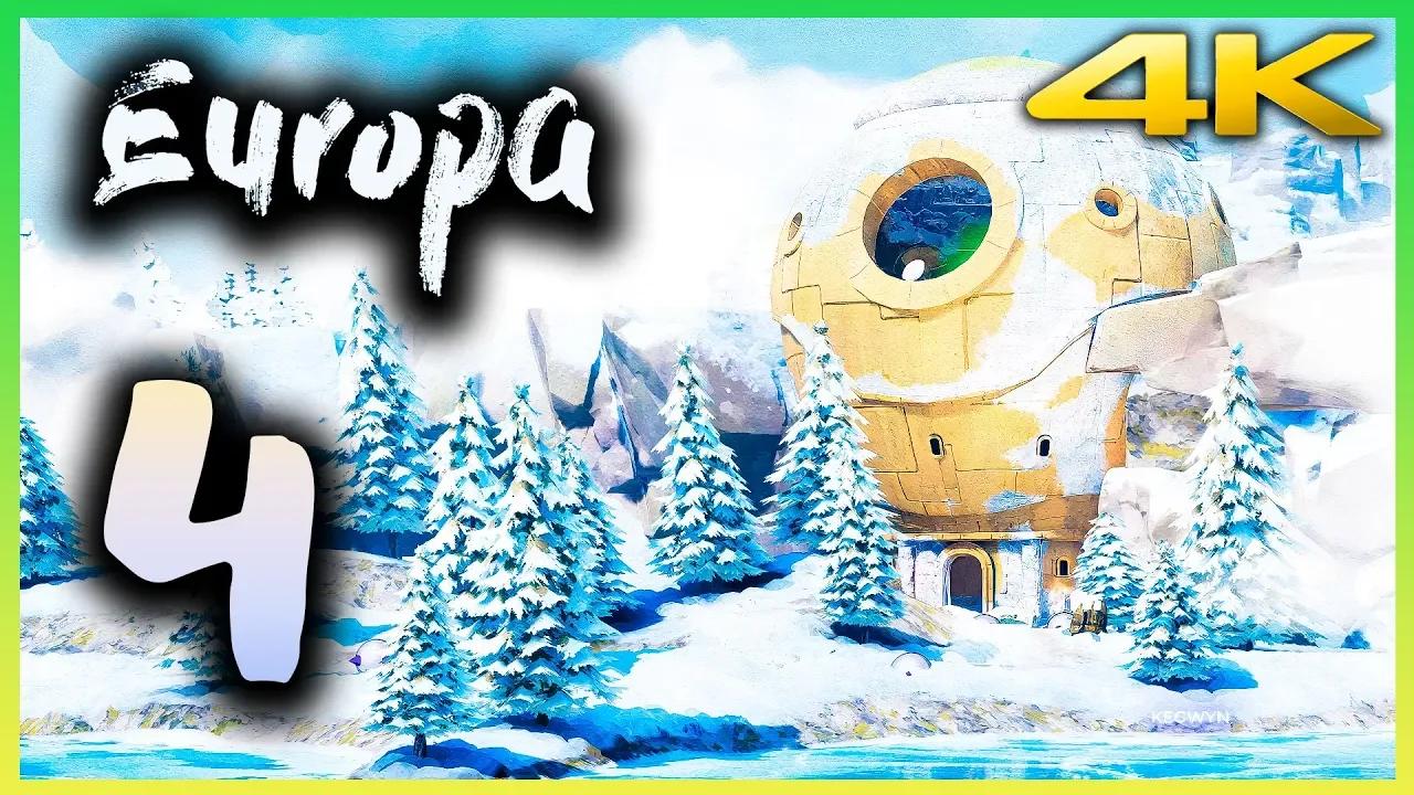 Europa Gameplay Walkthrough PART 4 Playthrough No Commentary [4K 60FPS ...