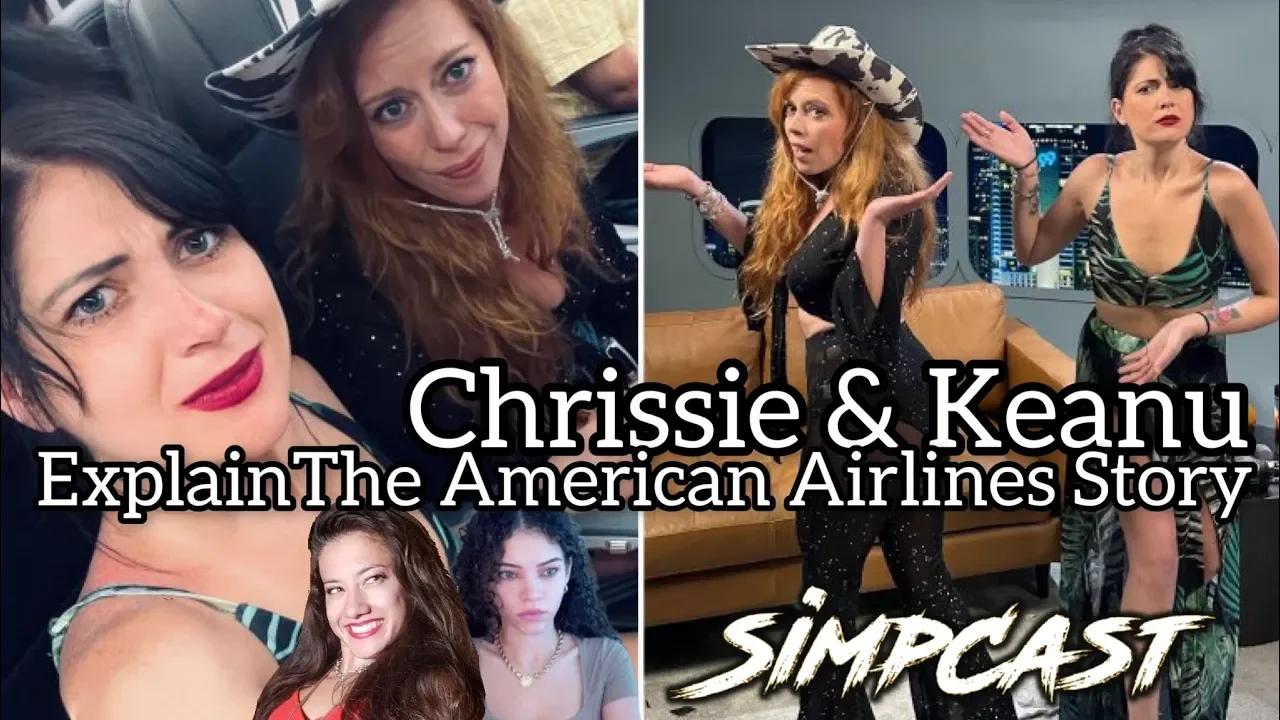 Chrissie Mayr & Keanu Thompson EXPLAIN American Airlines Story on ...