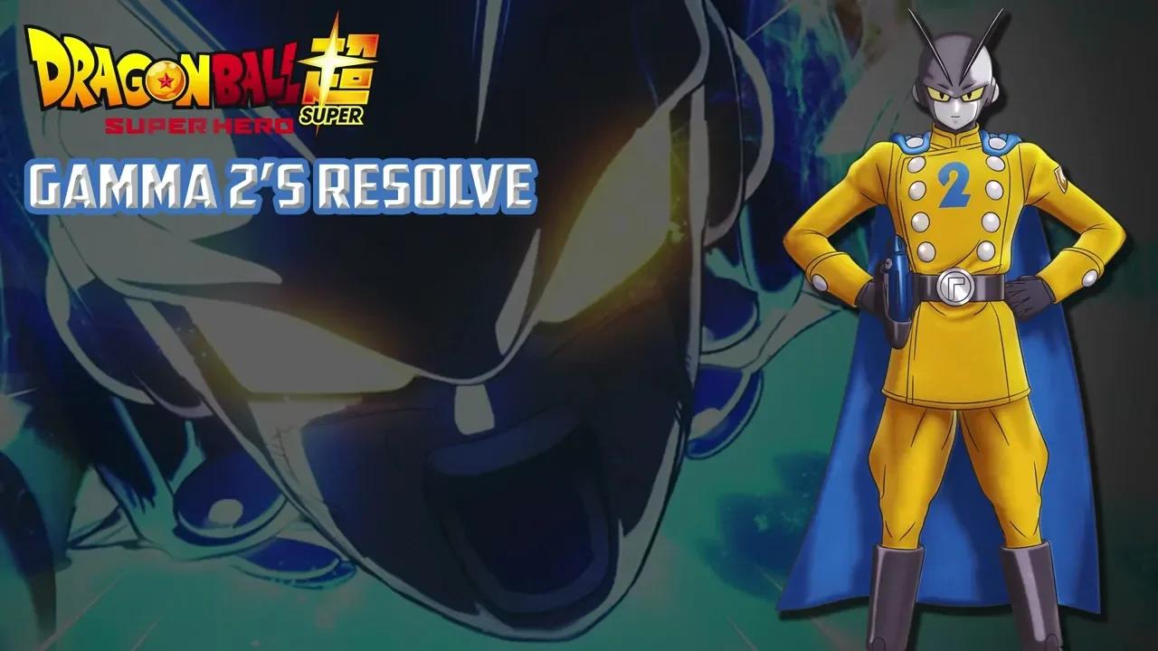 Gamma 2's Resolve - Gamma 2's Theme (Dragonball Super : Super Hero OST)