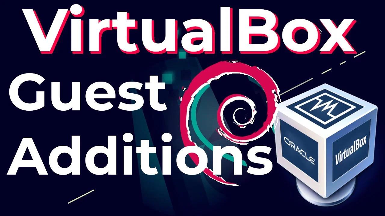 Virtualbox Guest Additions For Debian 11 Bullseye Linux Beginners Guide
