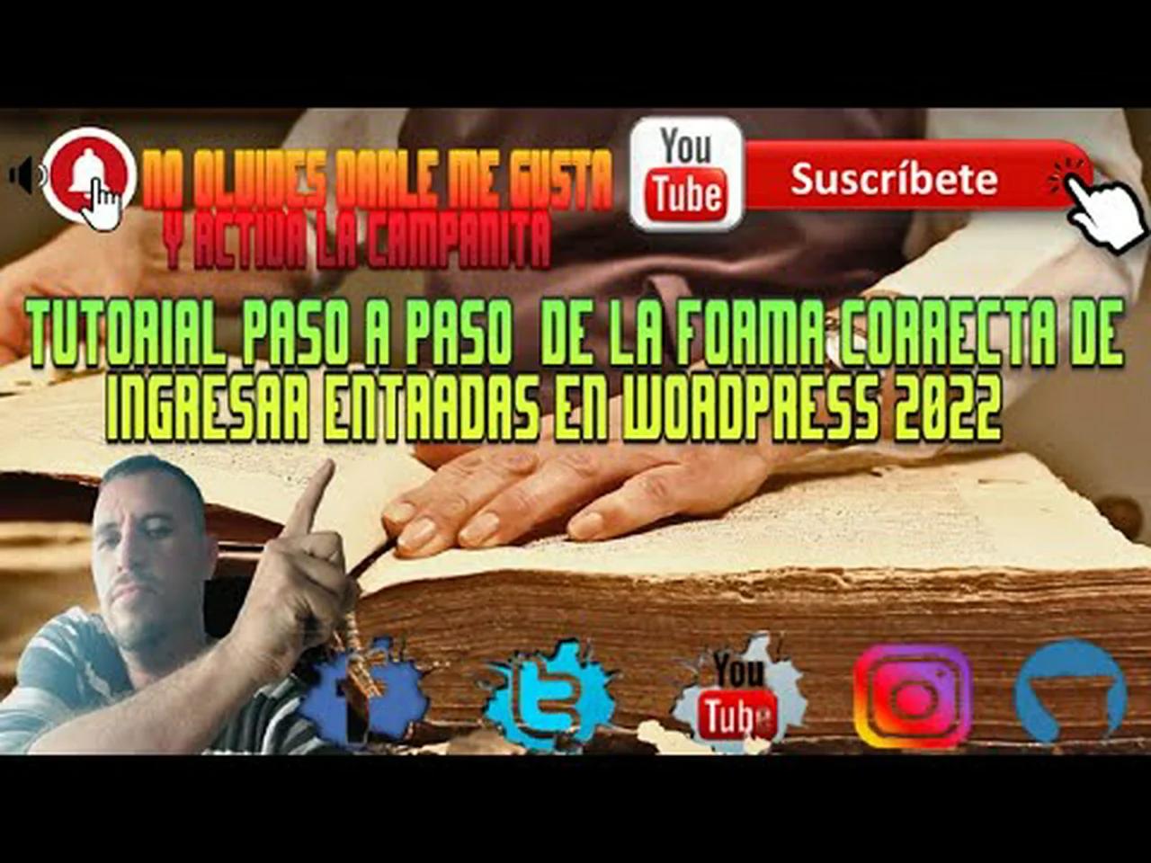 🌐 Tutorial Paso a Paso de la forma correcta de ingresar entradas en WordPress 2022 🖥️
