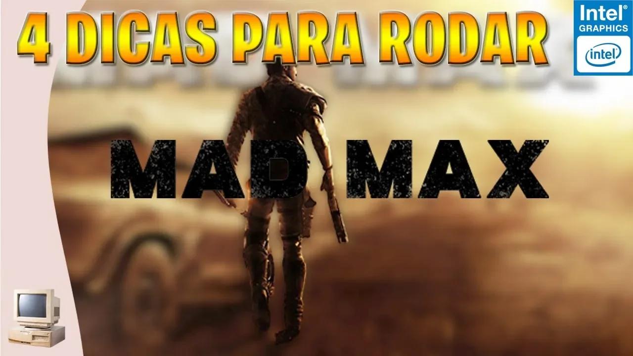 4 DICAS PARA RODAR MAD MAX EM UM PC FRACO COM 4GB RAM E 8GB RAM