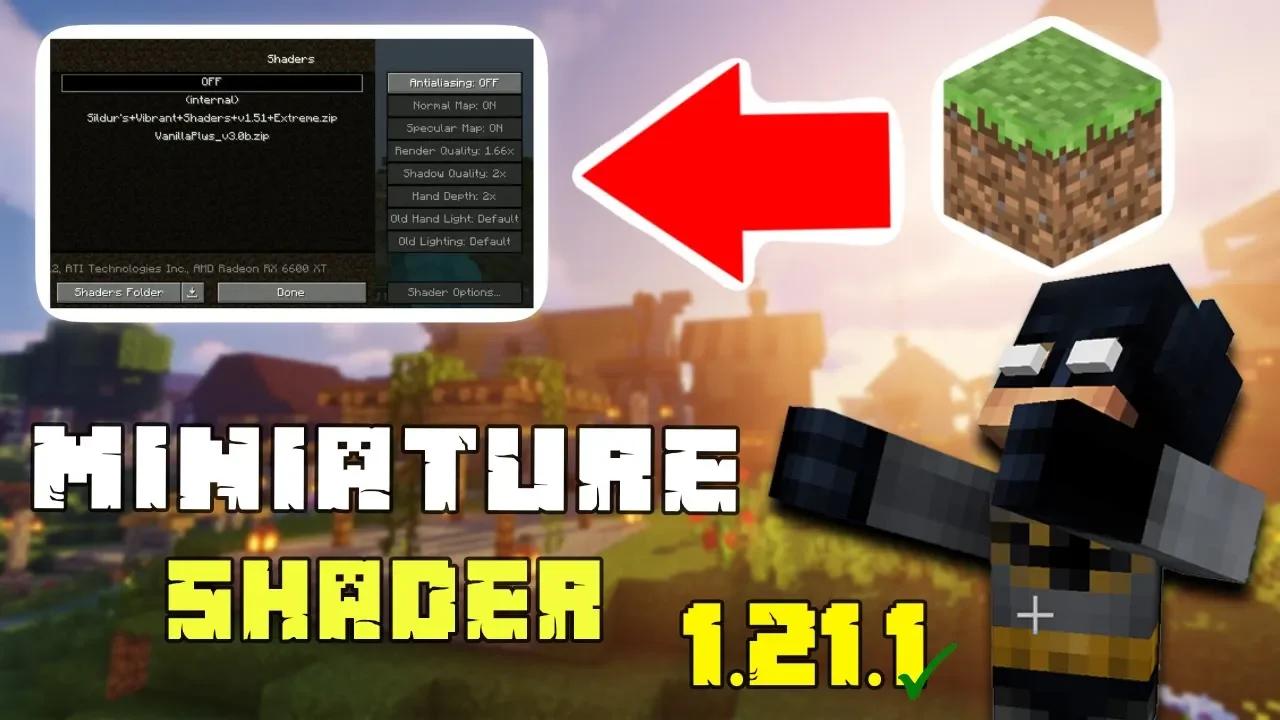 How To Download & Install Miniature Shader for Minecraft 1.21.1