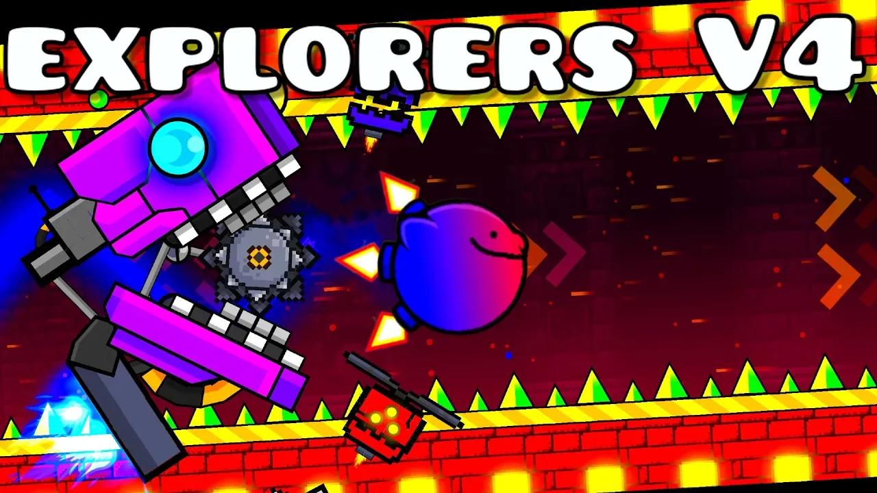 Explorers V4 | Geometry Dash 2.2