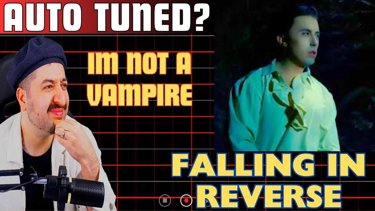 IS IT AUTO TUNED? Falling In Reverse - "I'm Not A Vampire (Revamped)"