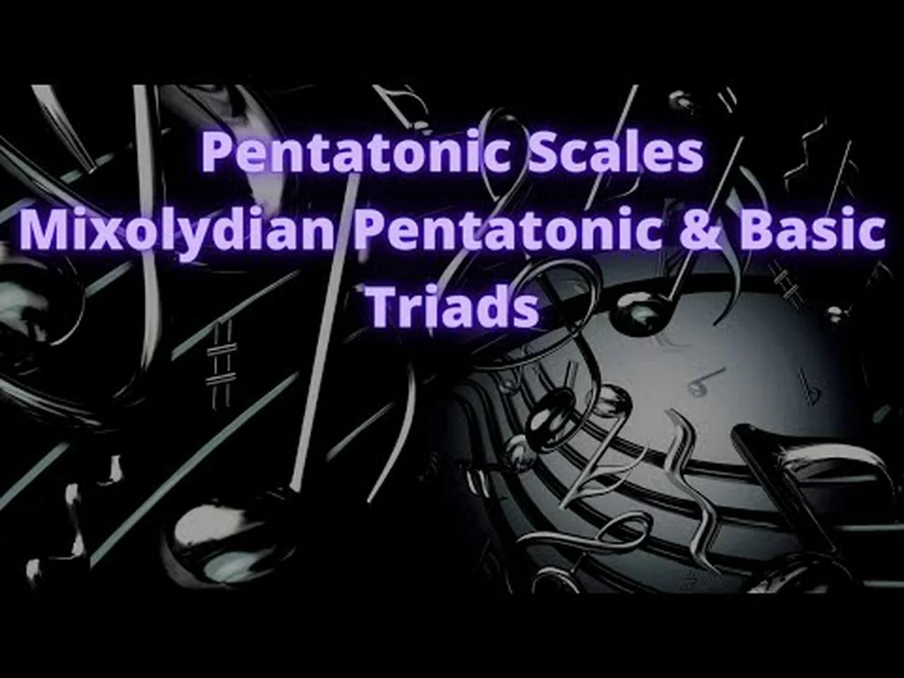 Mixolydian Pentatonic With Basic Triads