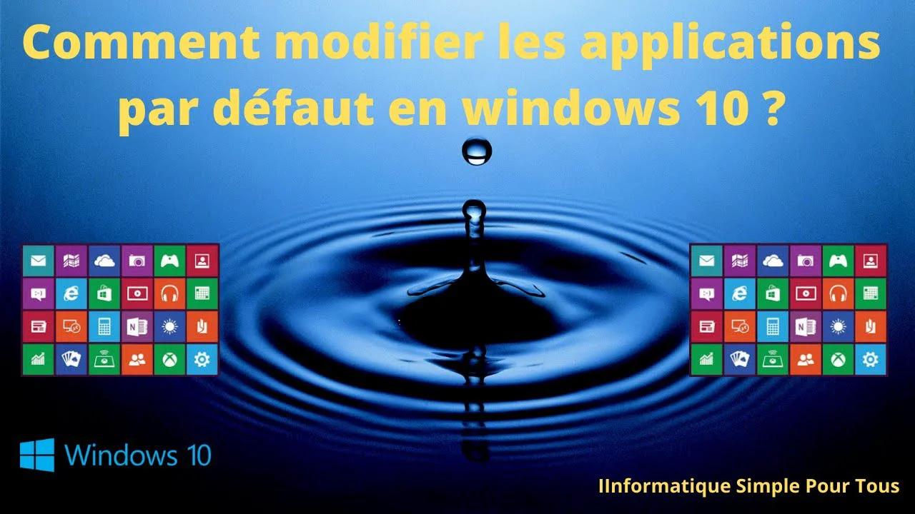 comment modifier les applications par défaut en Windows 10