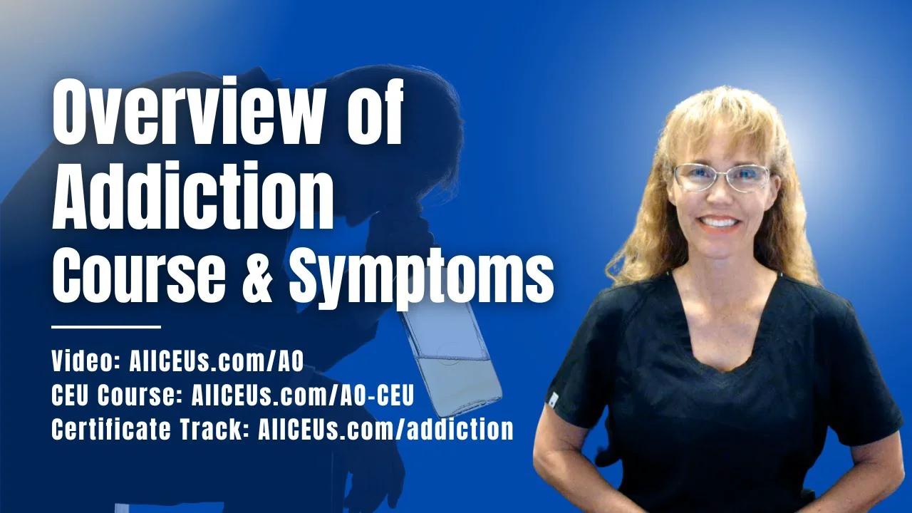Overview of Addiction: Course and Symptoms | Online Counseling ...