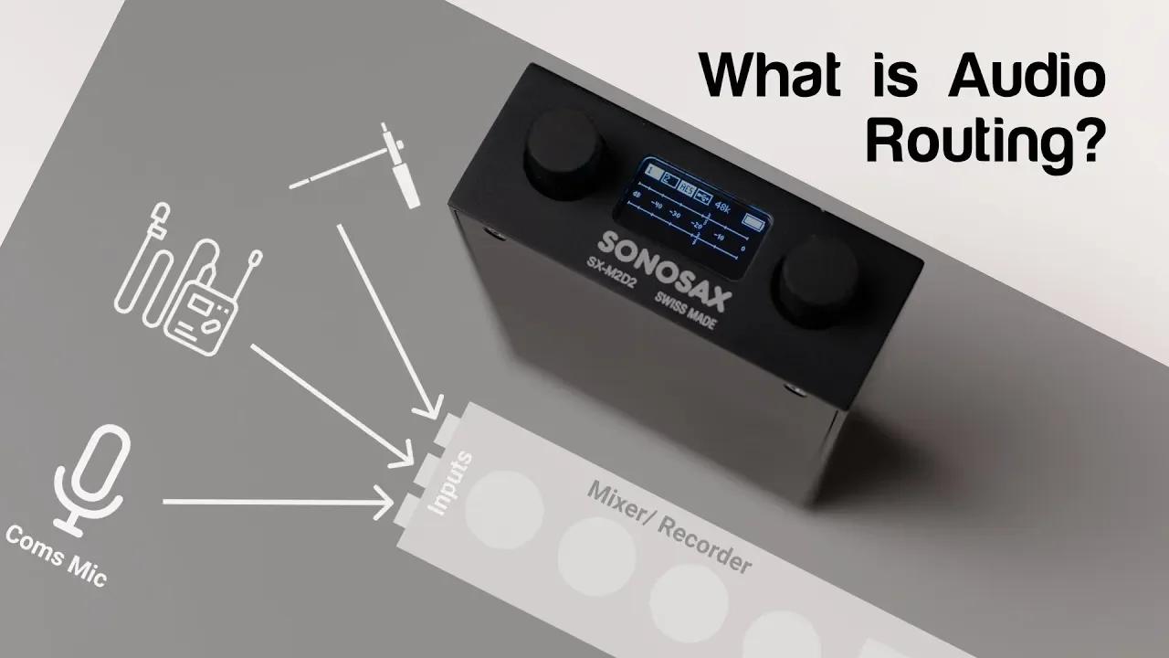 What is Audio Routing for Video Production?