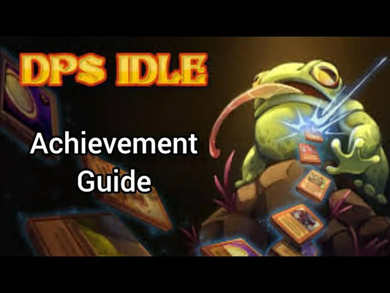 DPS Idle Achievement Guide Part 2