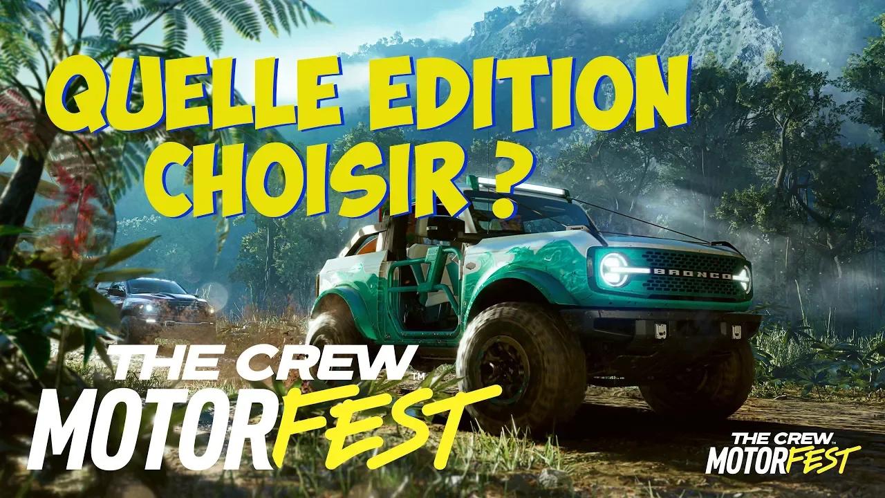 The Crew Motorfest Quelle version choisir