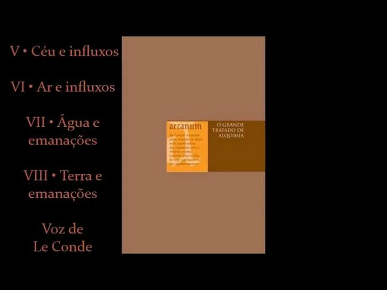 O Grande Tratado de Alquimia • Parte 1: Capítulos V, VI, VII e VIII