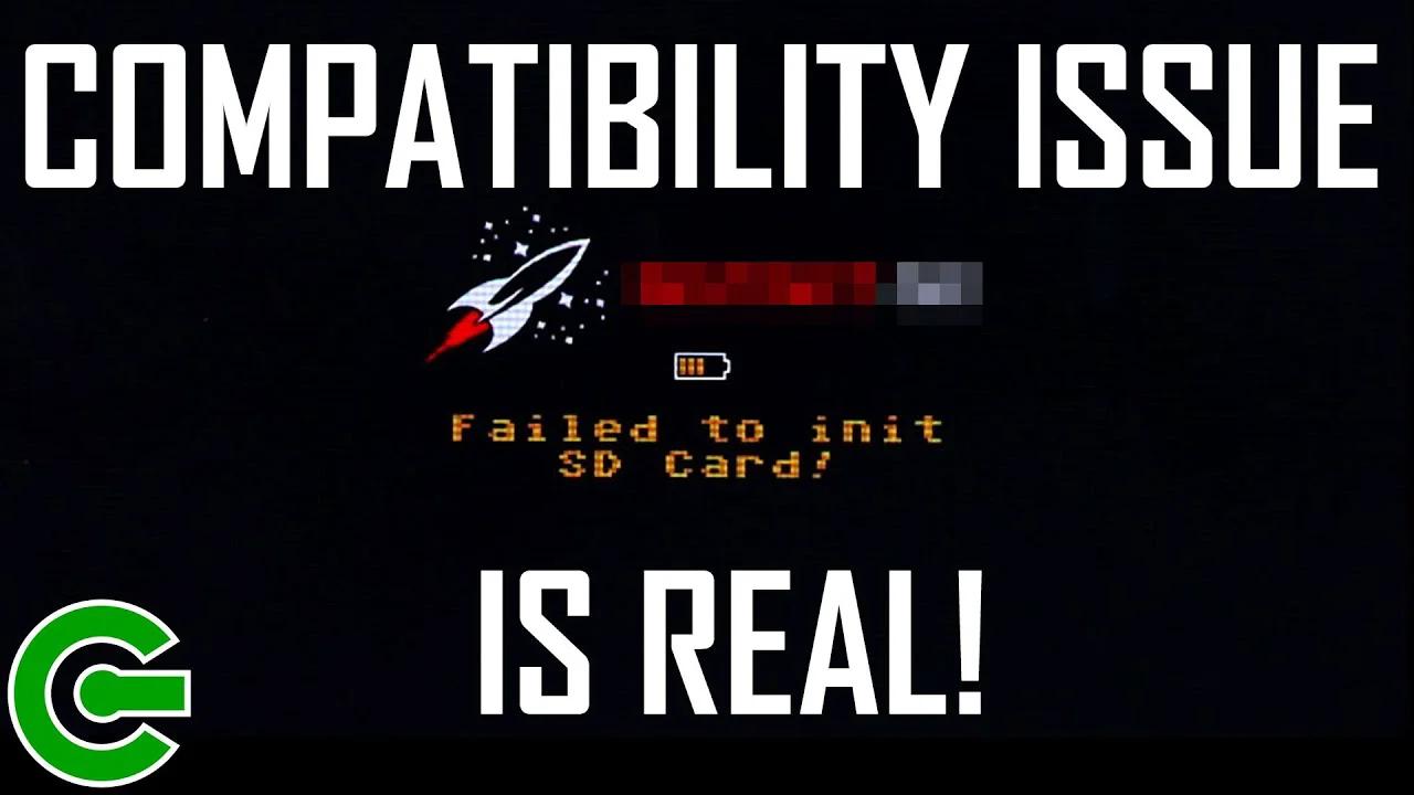SD CARD COMPATIBILITY ISSUE IS REAL!