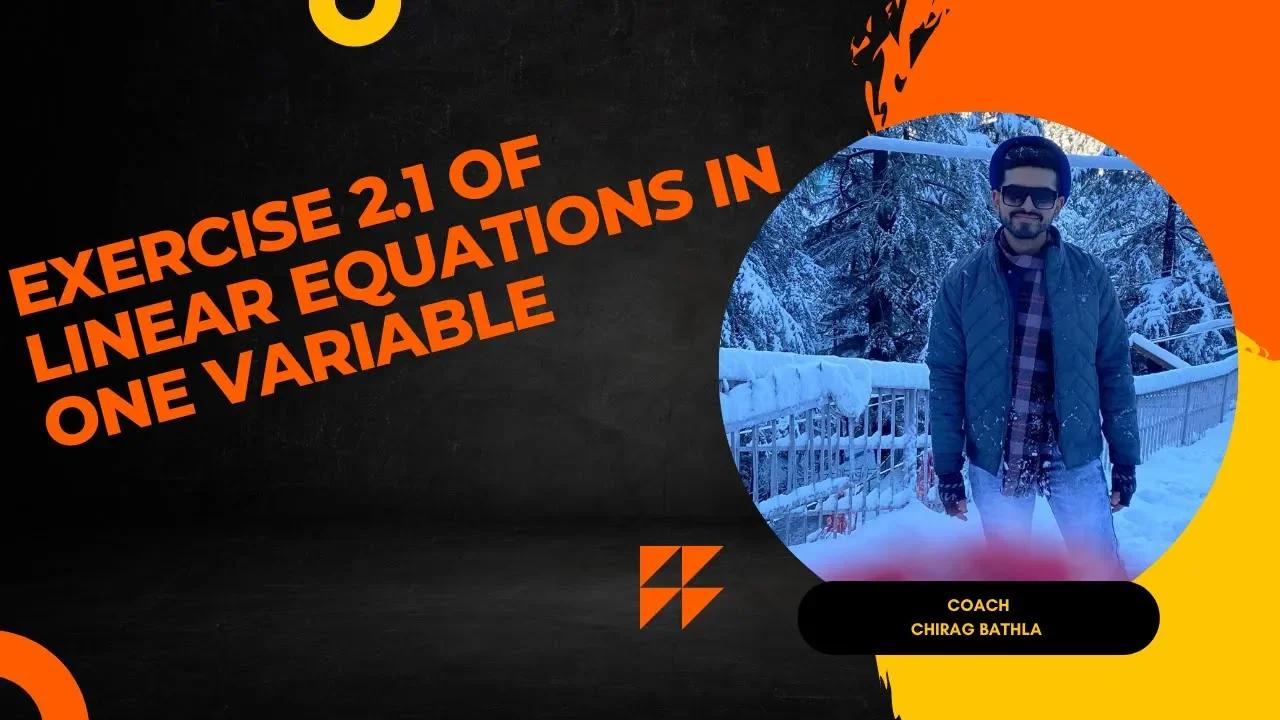 Chapter 2 -- Linear Equations in One Variable -- Exercise 2.1