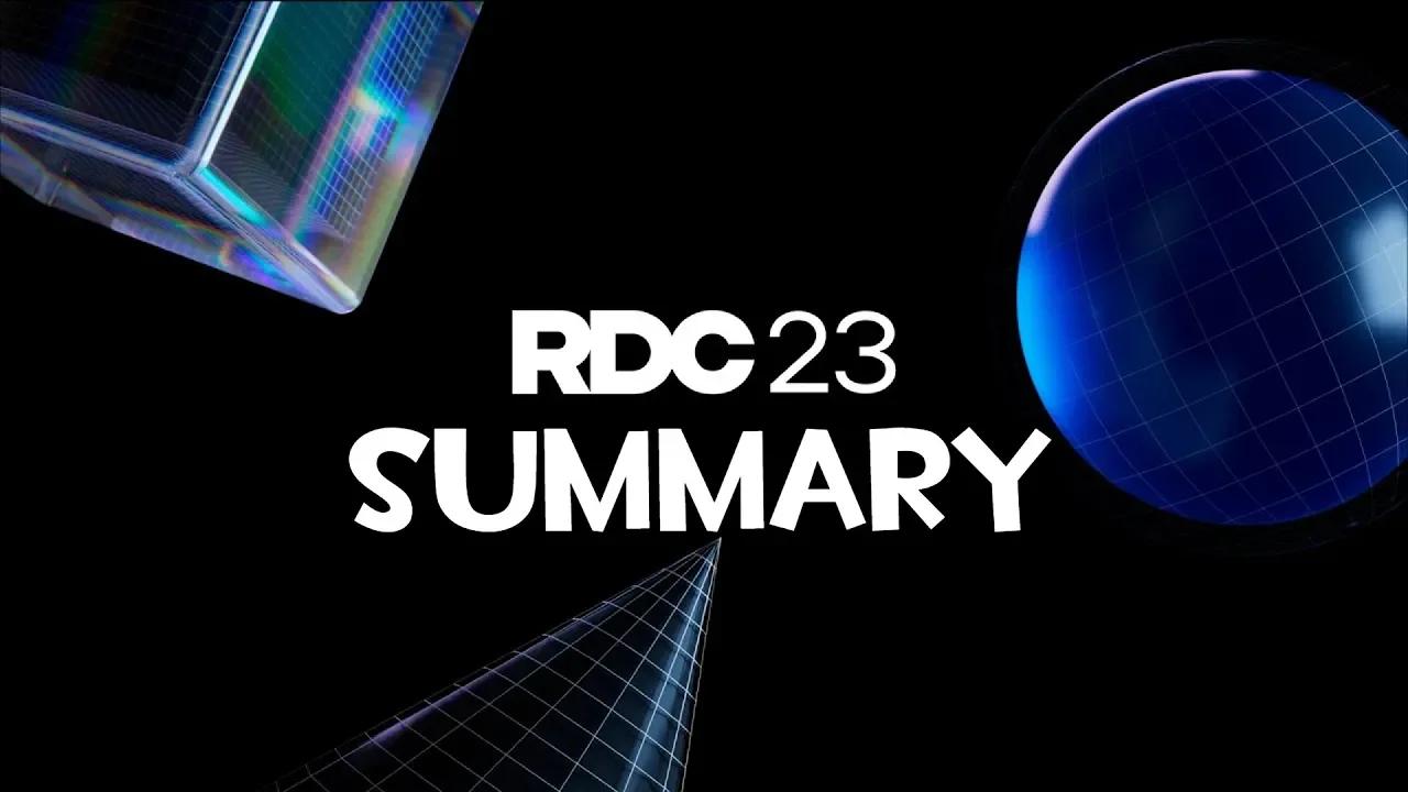 RDC 2023 Summarized