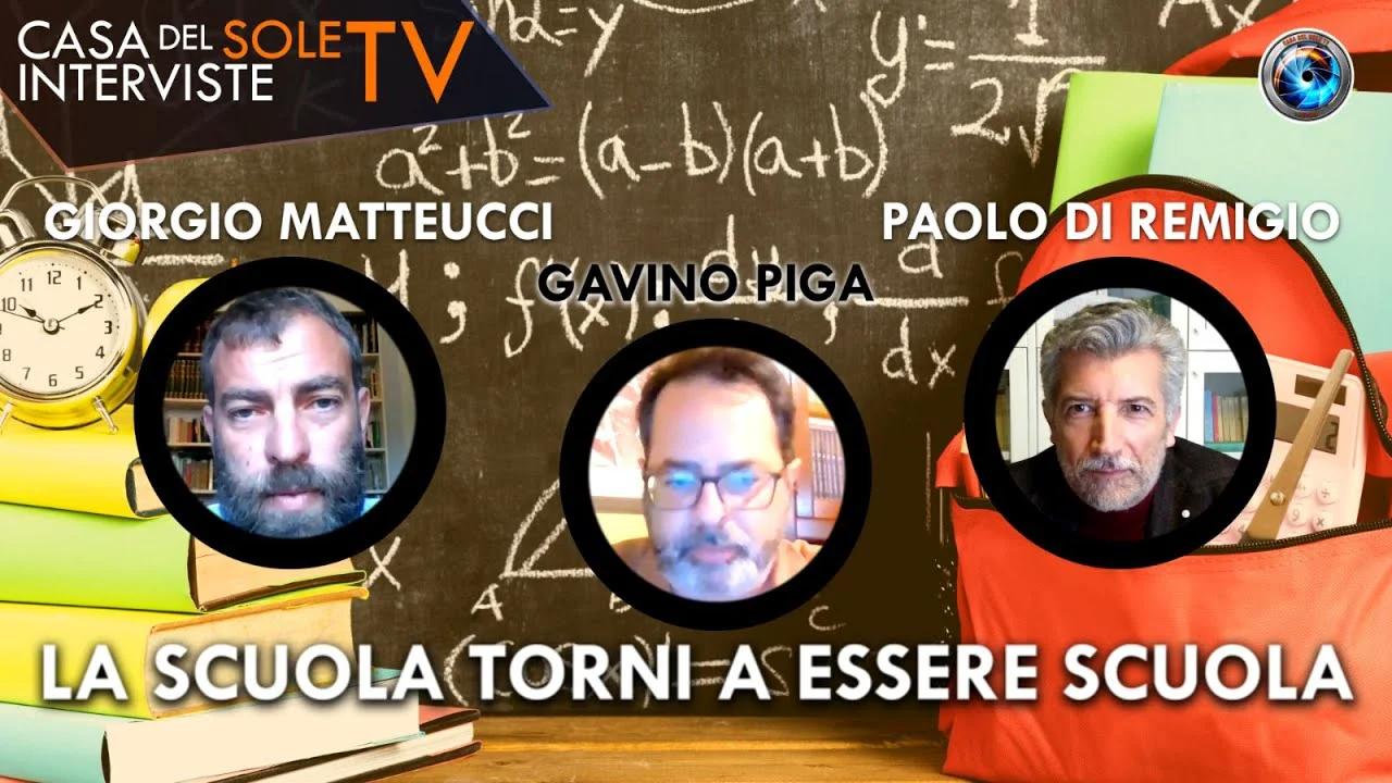 Giorgio Matteucci, Gavino Piga, Paolo Di Remigio: la scuola torni a ...
