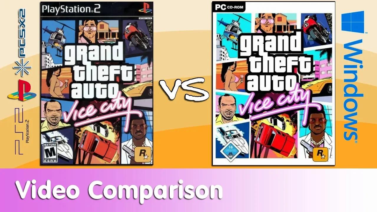 GTA Vice City - PCSX2 vs Windows pc Comparison