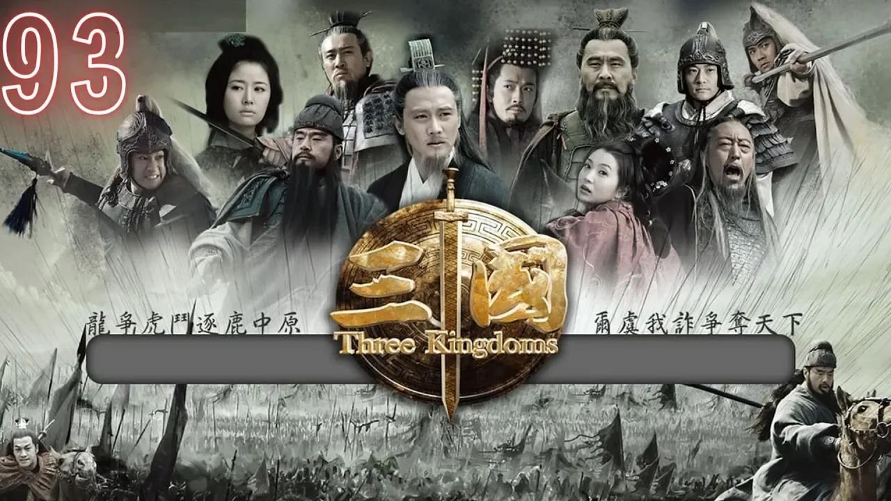 The Legendary of Three Kingdoms: Historical Struggles Episode 93 - Full ...