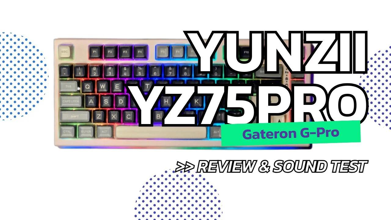 Yunzii YZ75 Pro Review and Sound Test