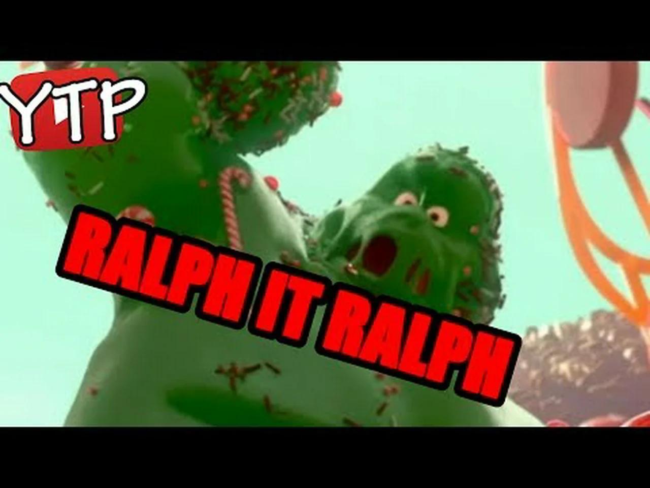 YTP | Ralph It Ralph