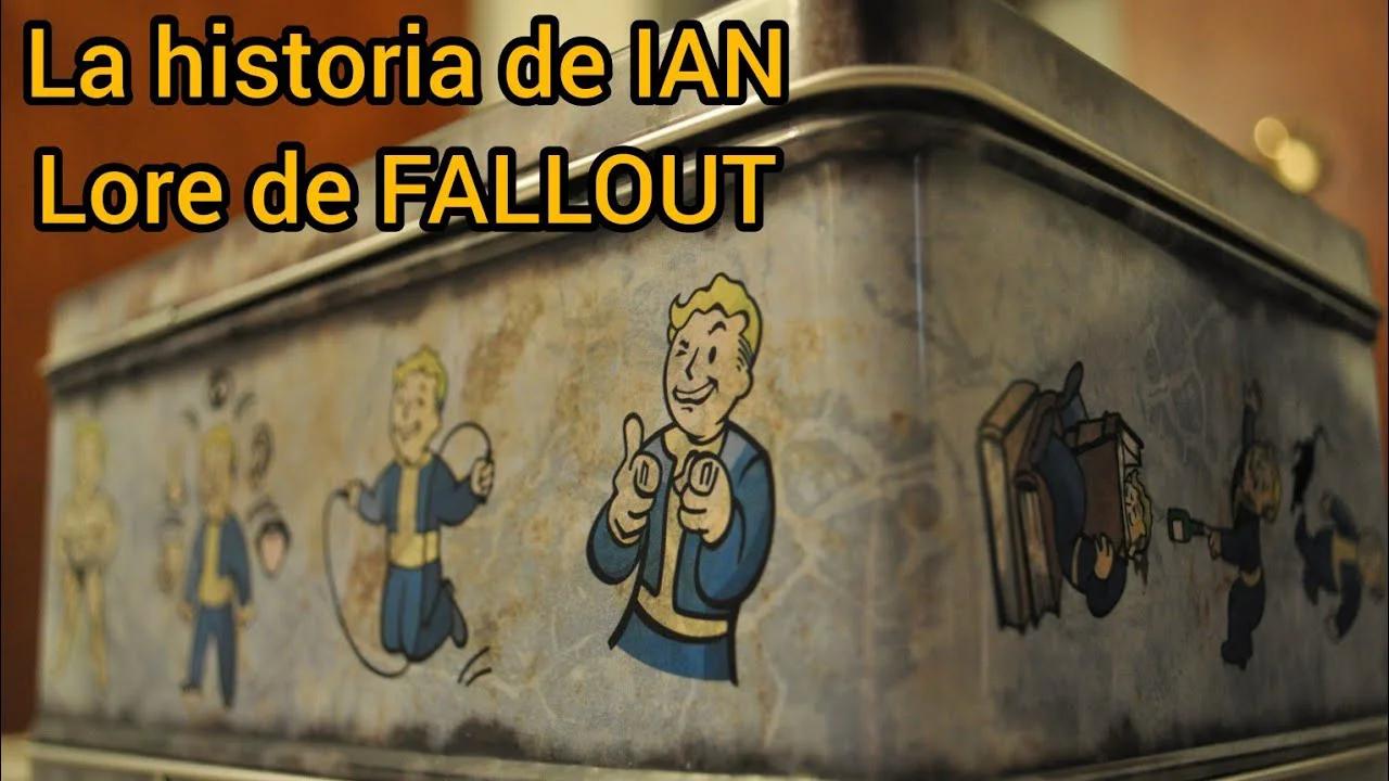 La historia de IAN | Lore de FALLOUT