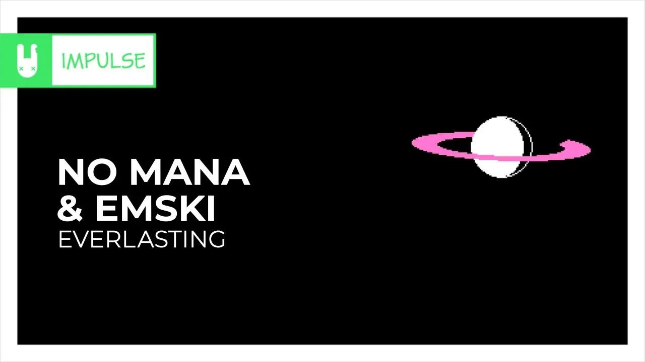 No Mana & EMSKI - Everlasting [Monstercat Remake]