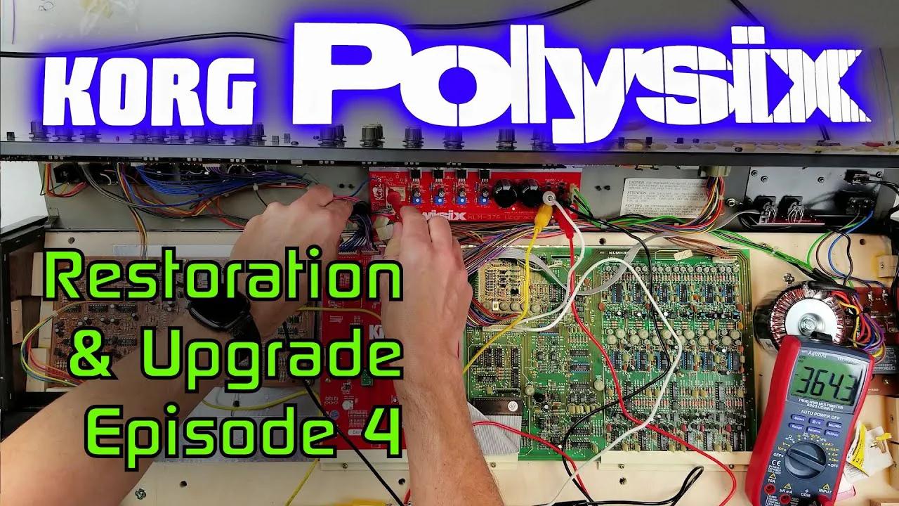 Repairing & Restoring a Korg Polysix to Better Than New! Episode 4 ...