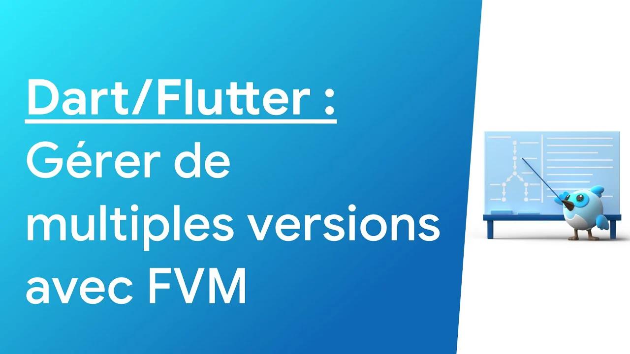 Gérer les différentes versions de Flutter avec FVM / SideKick ou ASDF 👨 ...