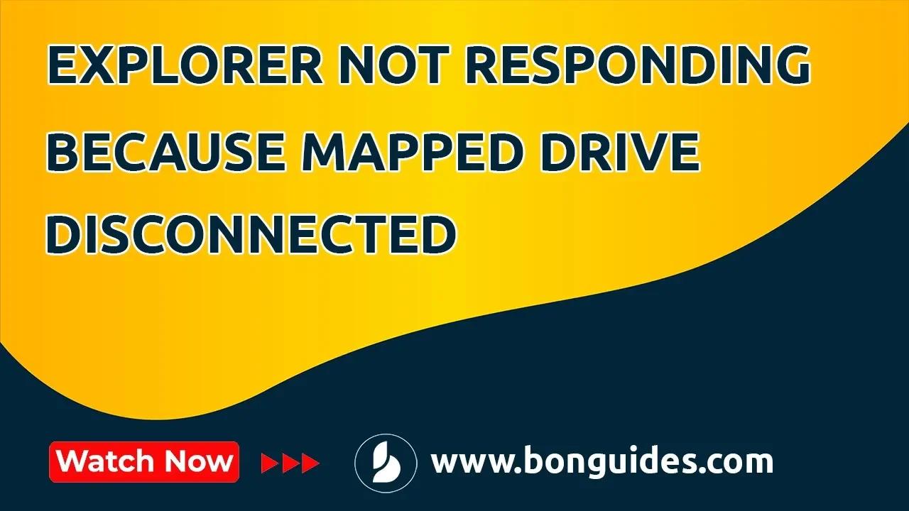 How to Fix File Explorer not Responding Because Mapped Network Drive ...