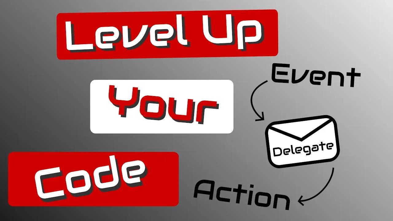 Using Events In Unity Level Up Your Game Dev Ep 6