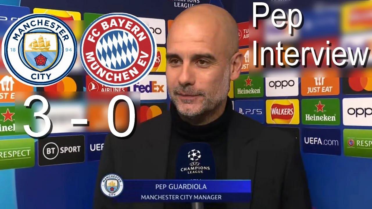 Pep Guardiola Post Match Interview Manchester City 3 vs 0 FC Bayern ...