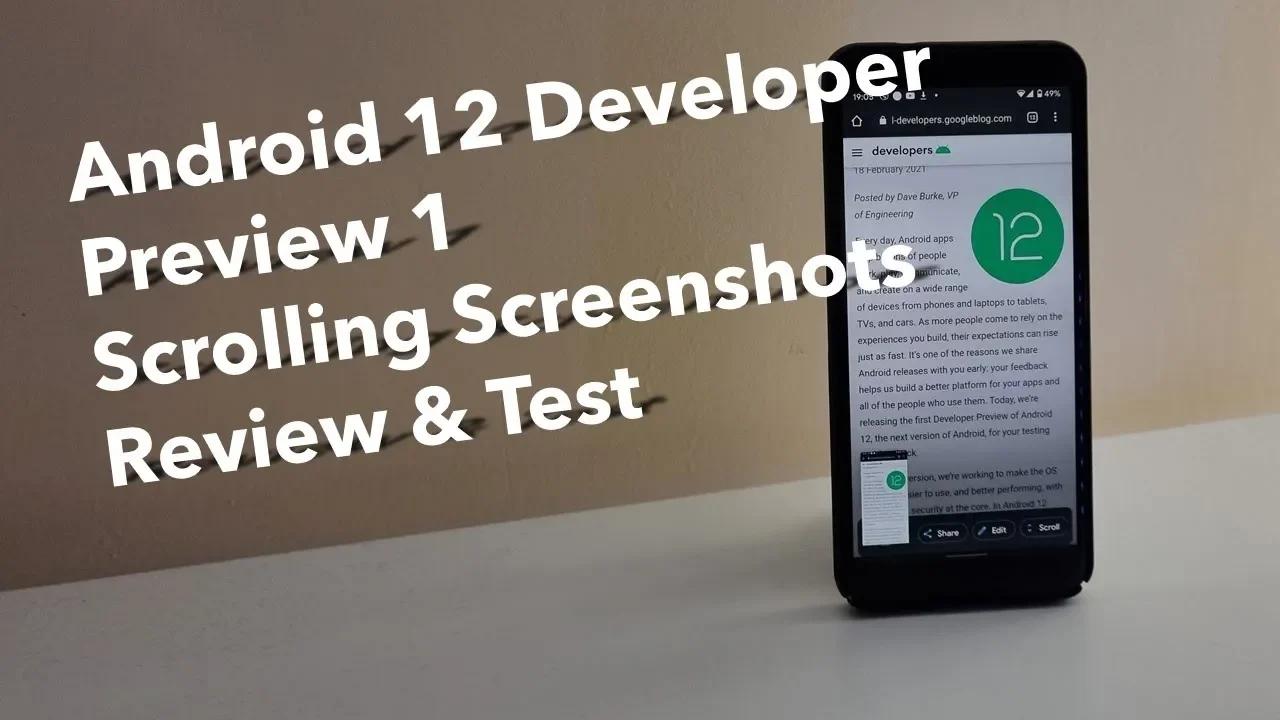 Android Developer Preview 1 - Scrolling Screenshots - Review & Test!