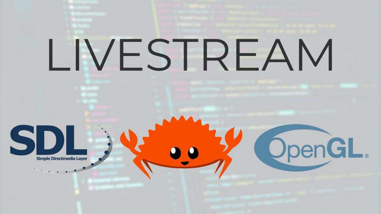 Let's continue programming our application using Rust Lang, SDL2 and OpenGL (LIVE)
