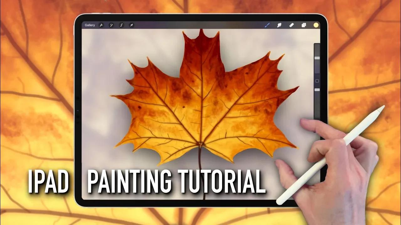 IPAD PAINTING TUTORIAL - How to paint an Autumn Maple Leaf