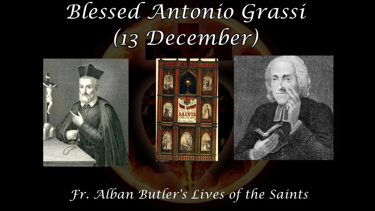 Blessed Antonio Grassi (13 December): Butler's Lives of the Saints