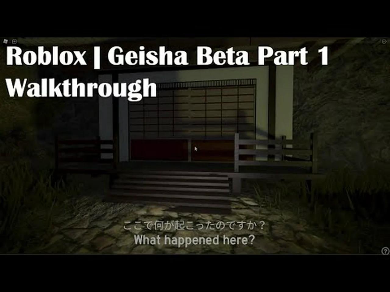 Roblox | Geisha Beta Part 1 Walkthrough