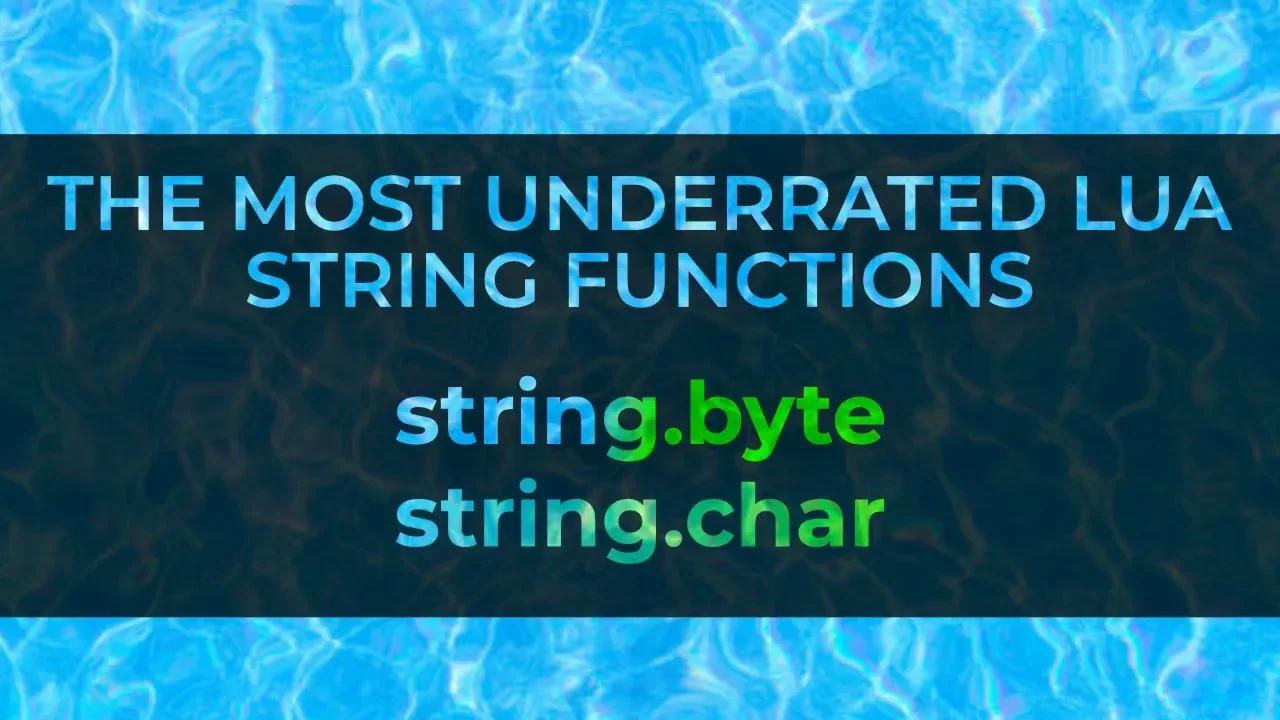 Stringbyte And Stringchar Lua Scripting