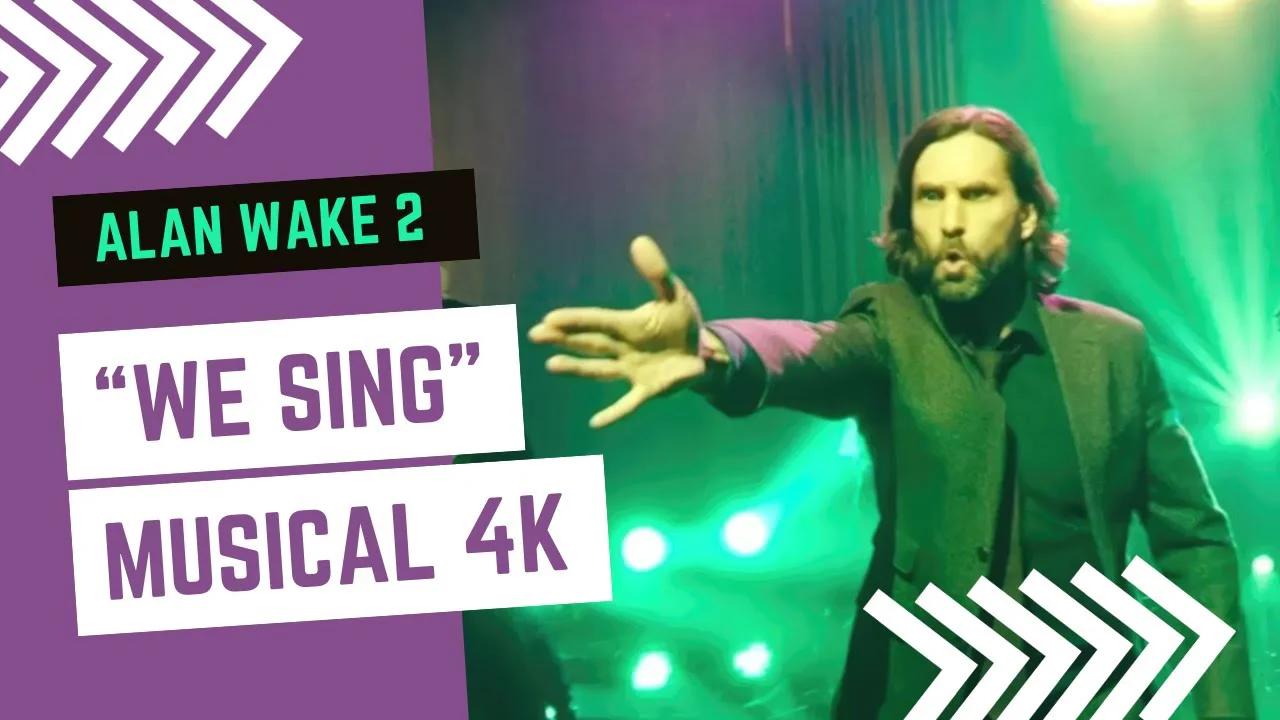 Alan Wake 2 - "We Sing" Musical Scene (4K) Full Gameplay Sequence - Old ...