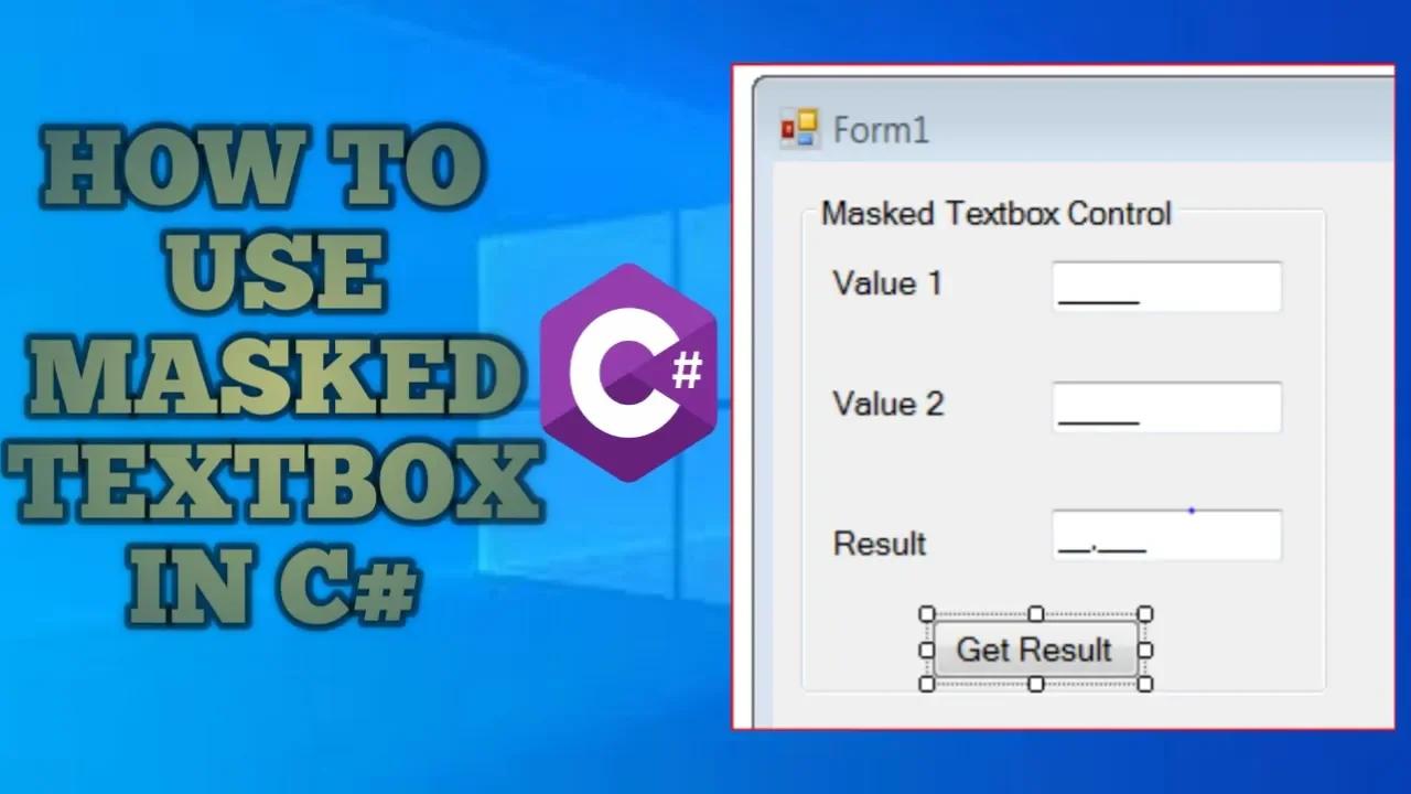 How to use Masked TextBox and DateTimePicker in C# Visual studio | MaskedTextBox C#