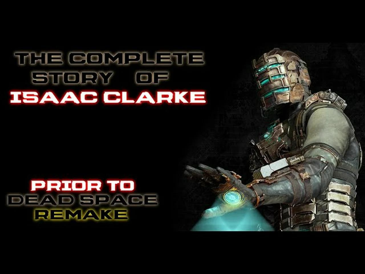 Dead Space Remake Lore: The Story Of Isaac Clarke