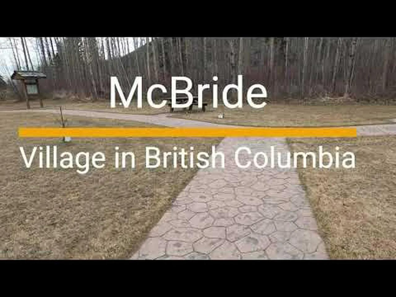 McBride is a village in the Robson Valley region of British Columbia ...