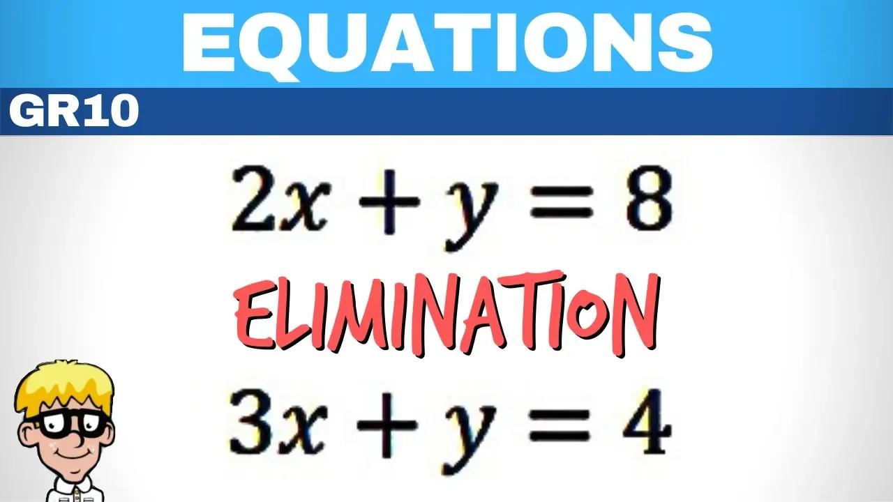 Simultaneous Equations grade 10 | Elimination