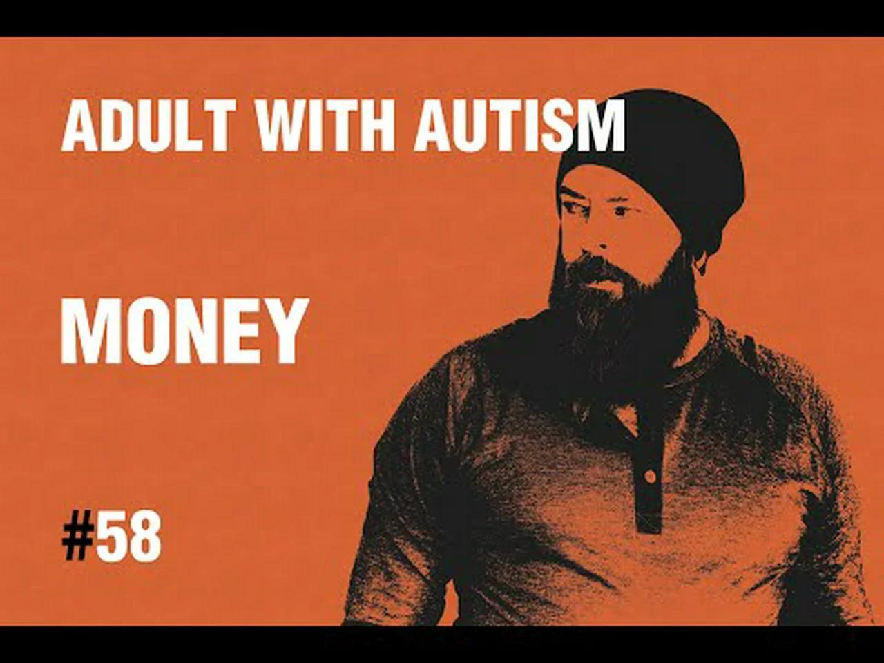 Adult with Autism | Money | 58